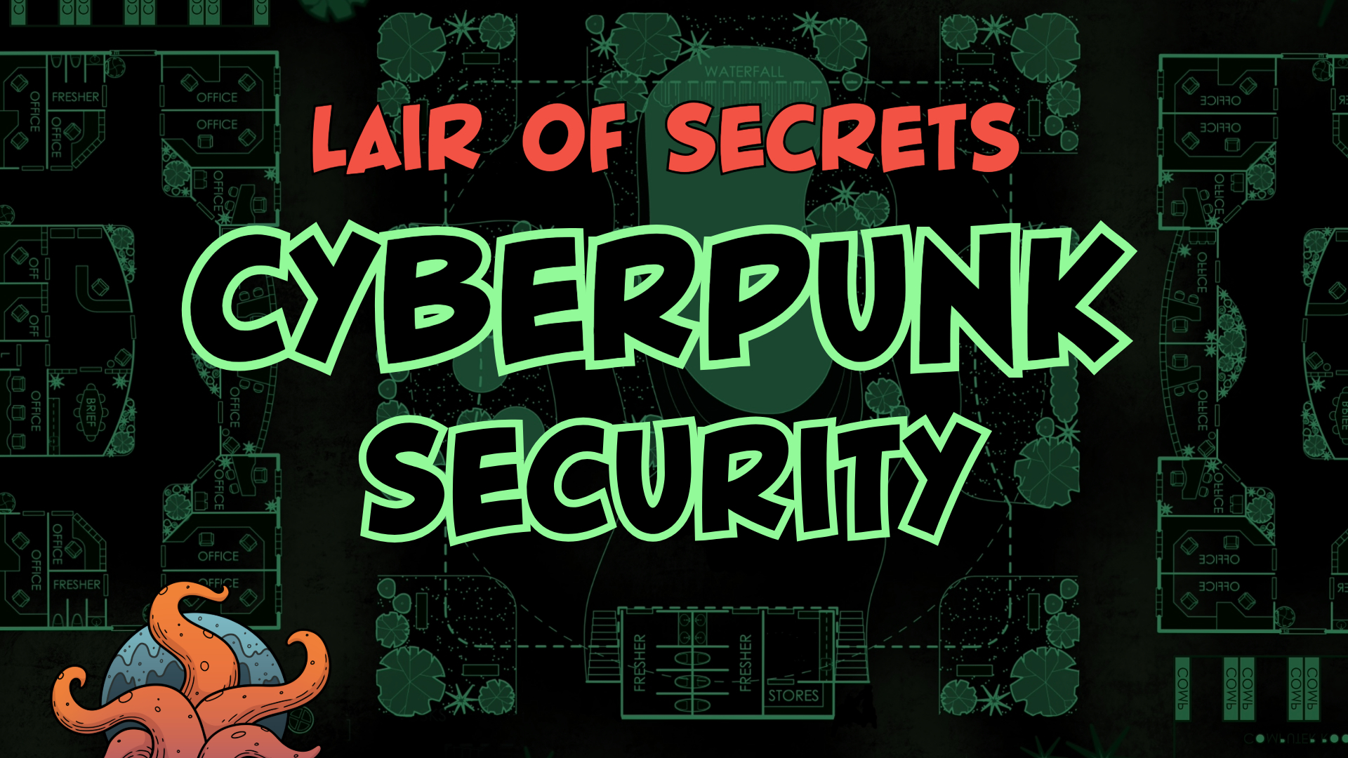 Cyberpunk Security (S4E10) - Lair Of Secrets